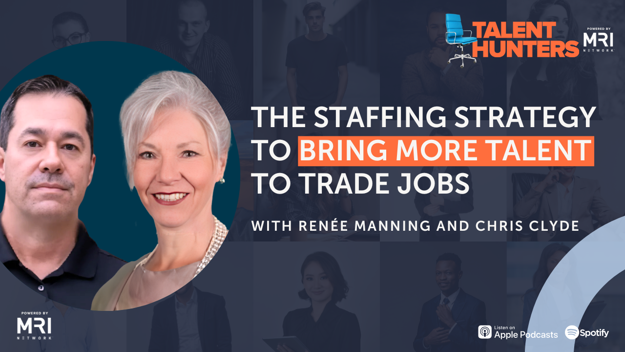 The Staffing Strategy To Bring More Talent to Trade Jobs w/ Renée Manning and Chris Clyde ...
