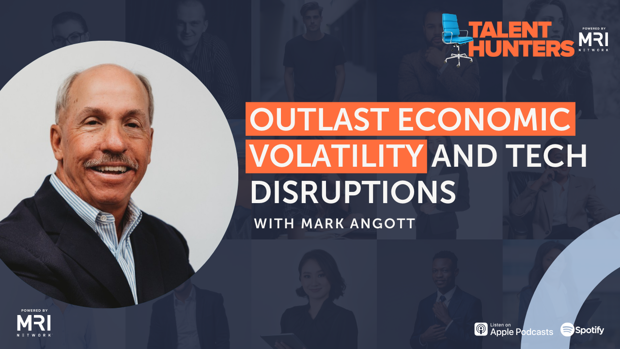 How to Outlast Economic Volatility and Tech Disruptions in Recruiting w ...